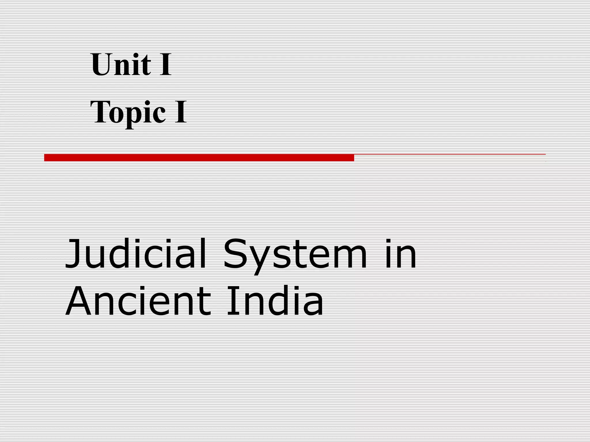 Judicial system in_ancient_india[1] | PPT