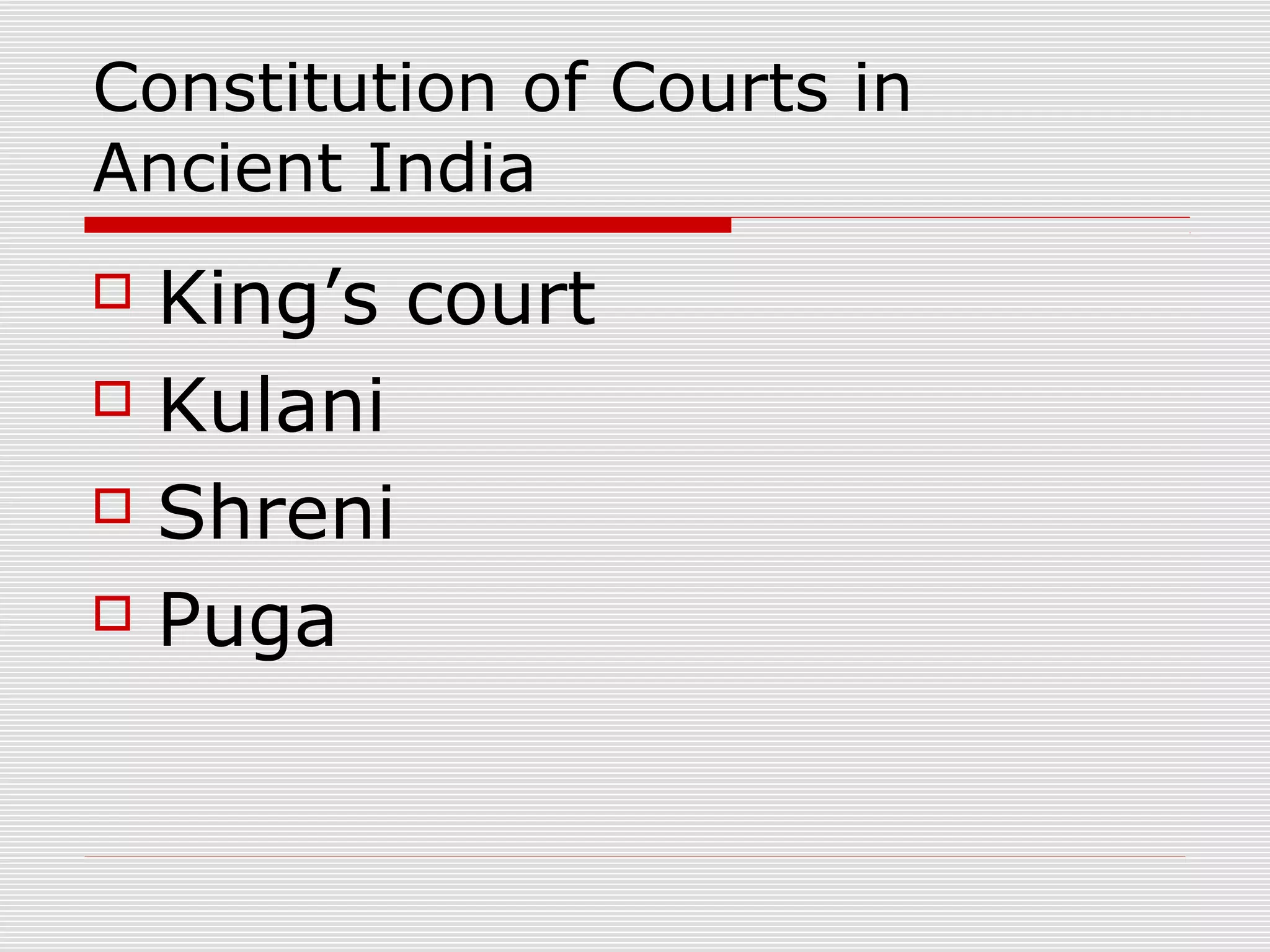 Judicial system in_ancient_india[1] | PPT
