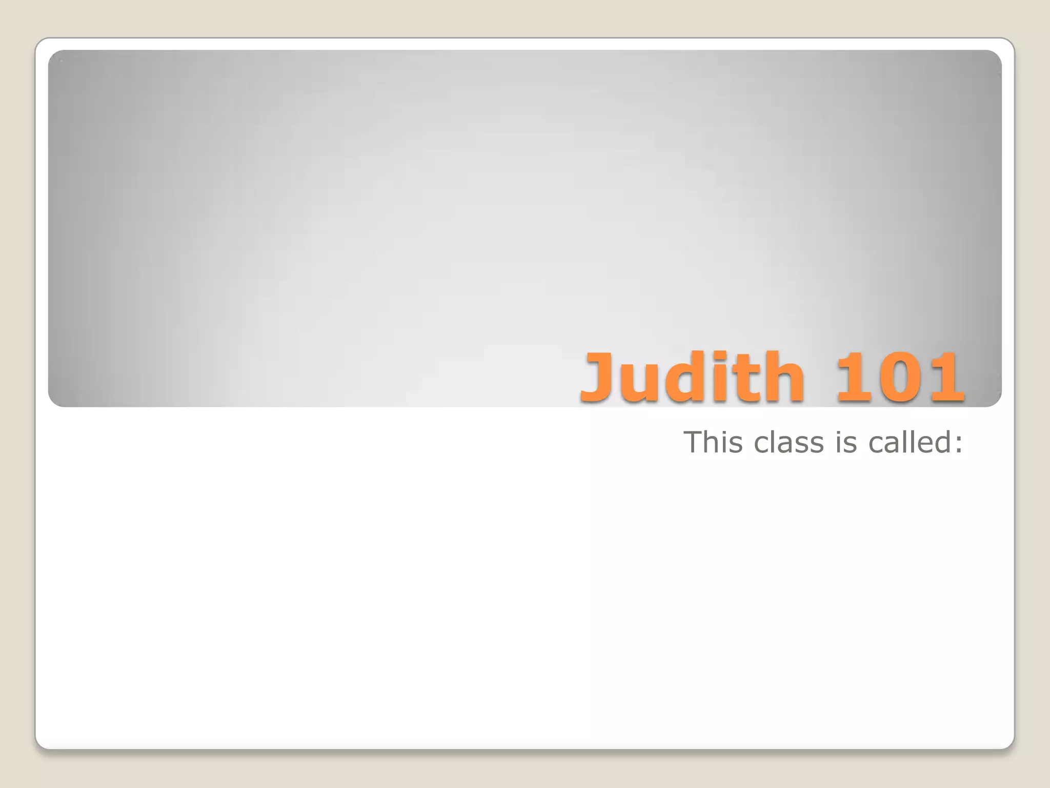 Judith 101 | PPTX