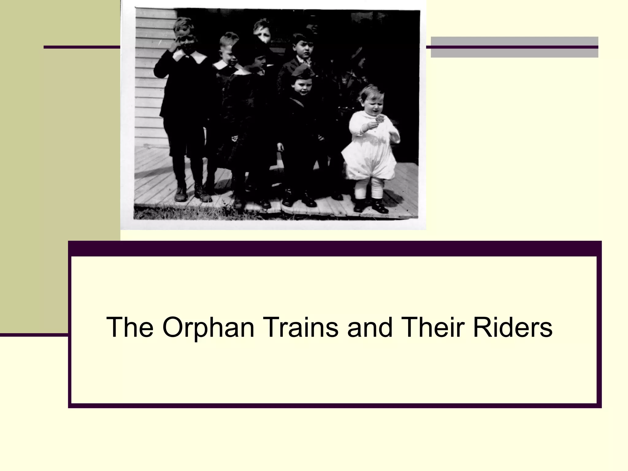 Orphan trains presentation | PPT