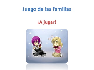Juego de las 7 familias | PPT