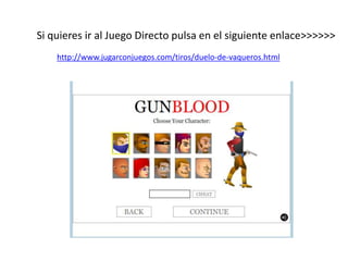 Juego Duelo de Vaqueros | PPT