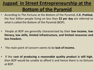 Jugaad as frugal innovation in street entrepreneurship at the bottom of ...