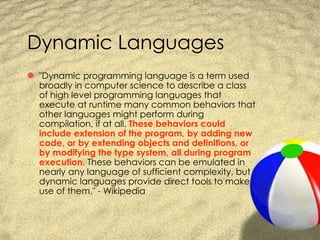 Dynamic Languages on the JVM | PPT | Programming Languages | Computing