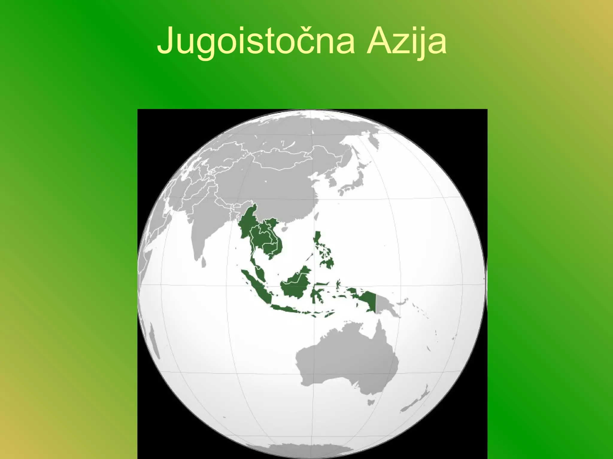 Jugoistocna Azija - Saša Stojanović | PPT