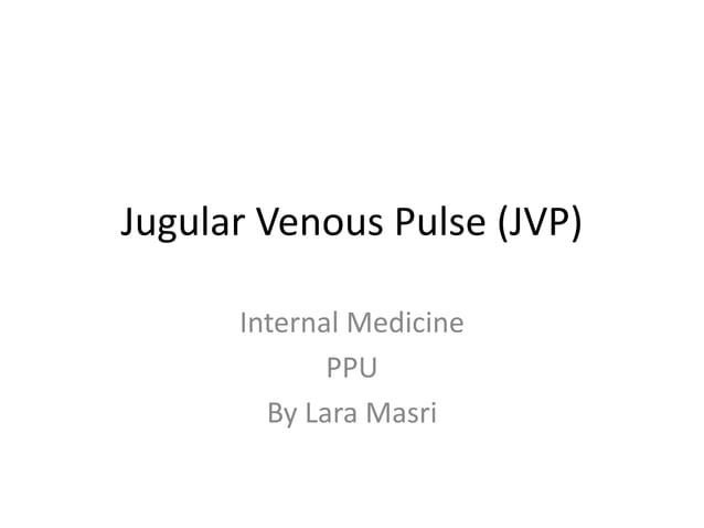 Jugular Venous Pulse (JVP).pptx