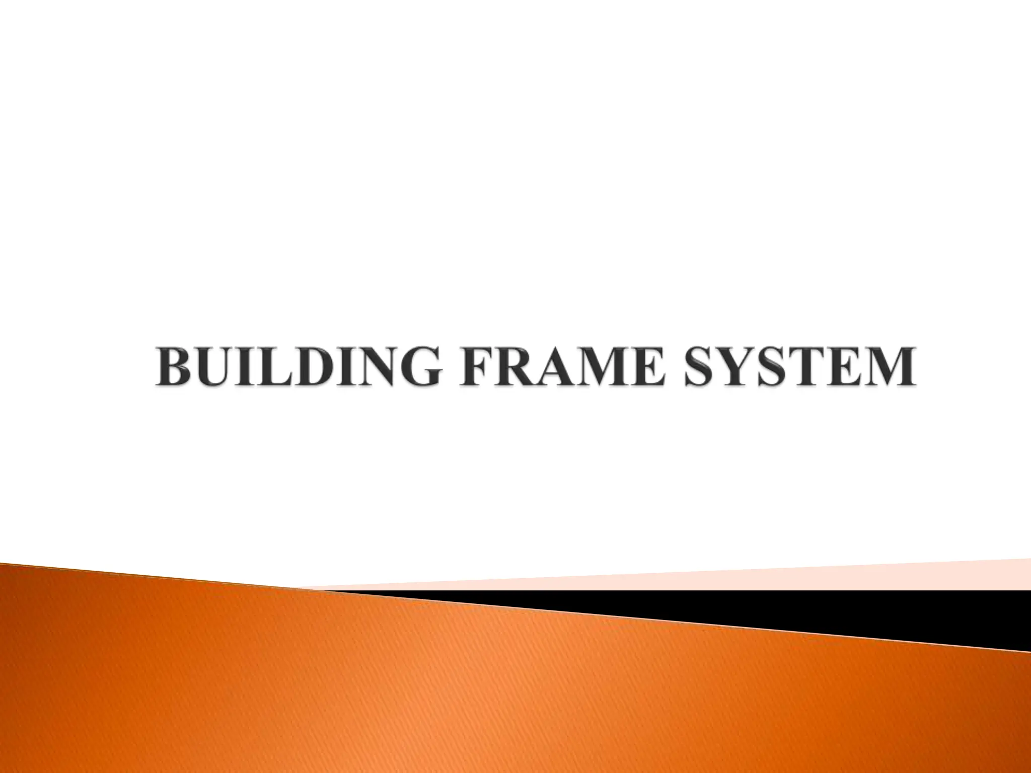 Building Frame System.pptx