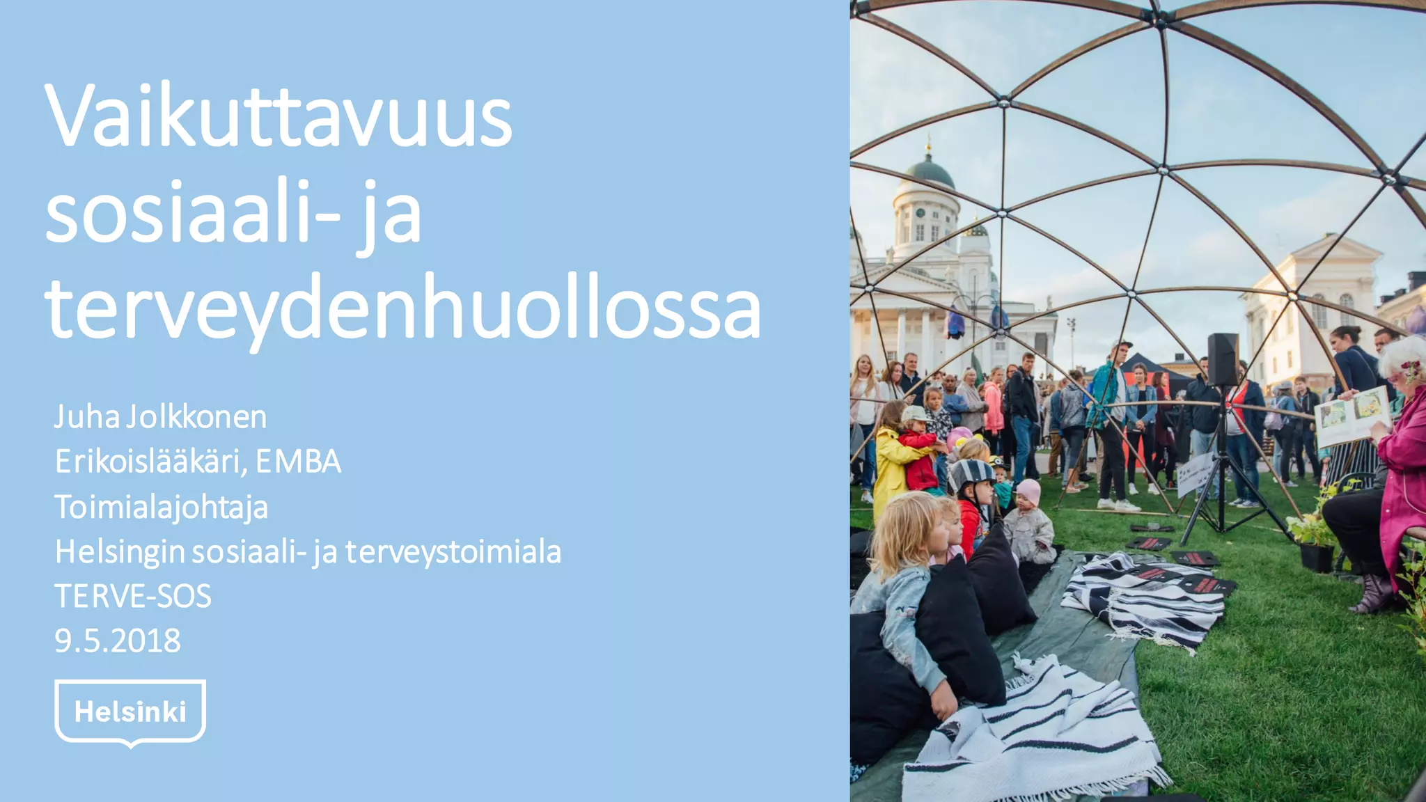 Vaikuttavuus sosiaali- ja terveydenhuollossa TERVE-SOS 2018 | PPT