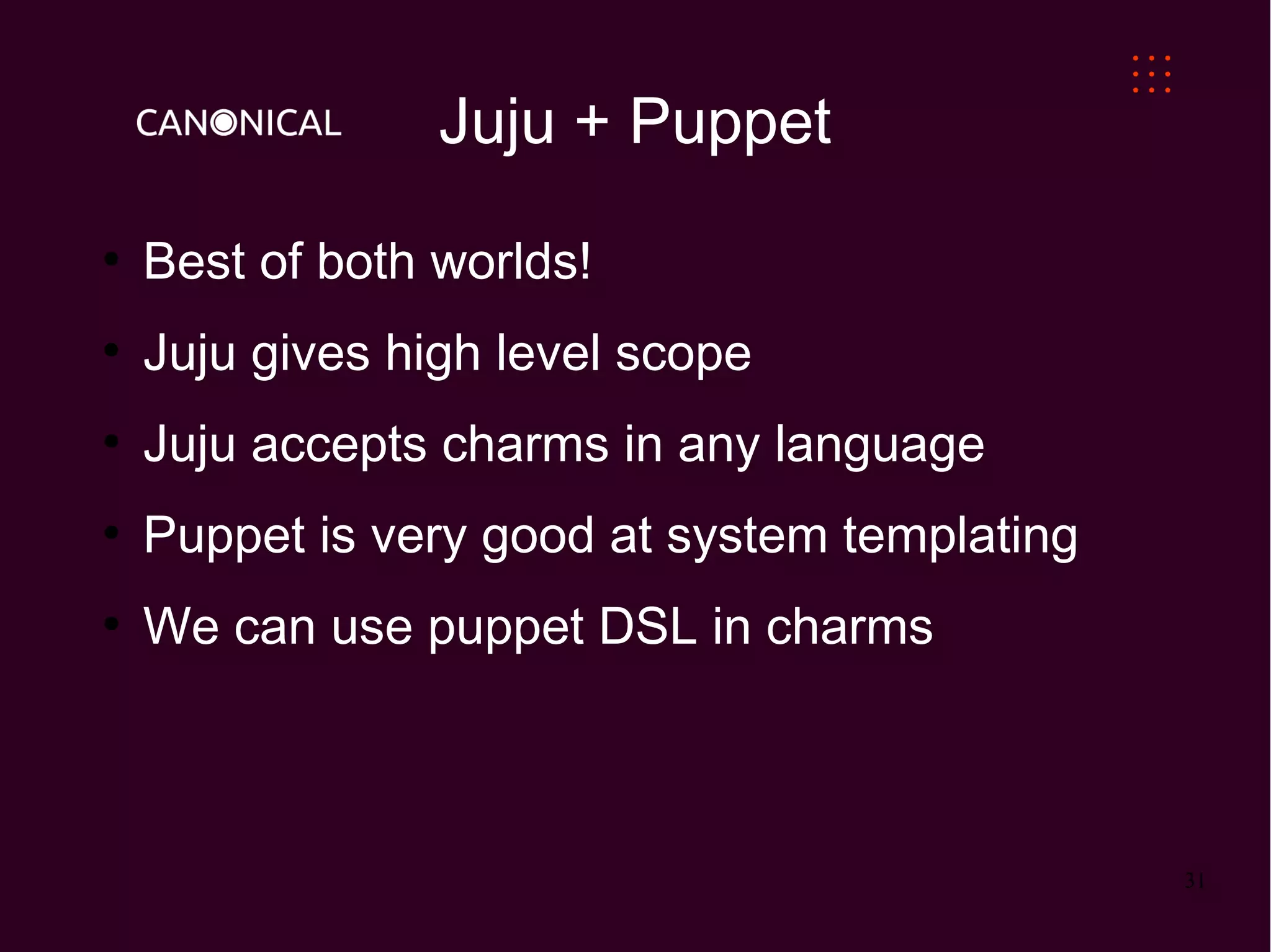 Juju + Puppet (Puppetconf 2011)