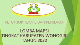 JUKNIS DAN PENILAIAN MAPSI 2022.pptx