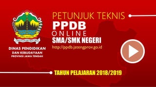 JUKNIS PPDB ONLINE 2018 | PPT
