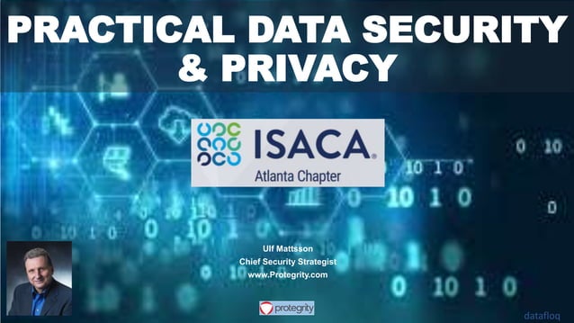Isaca atlanta - practical data security and privacy | PPT