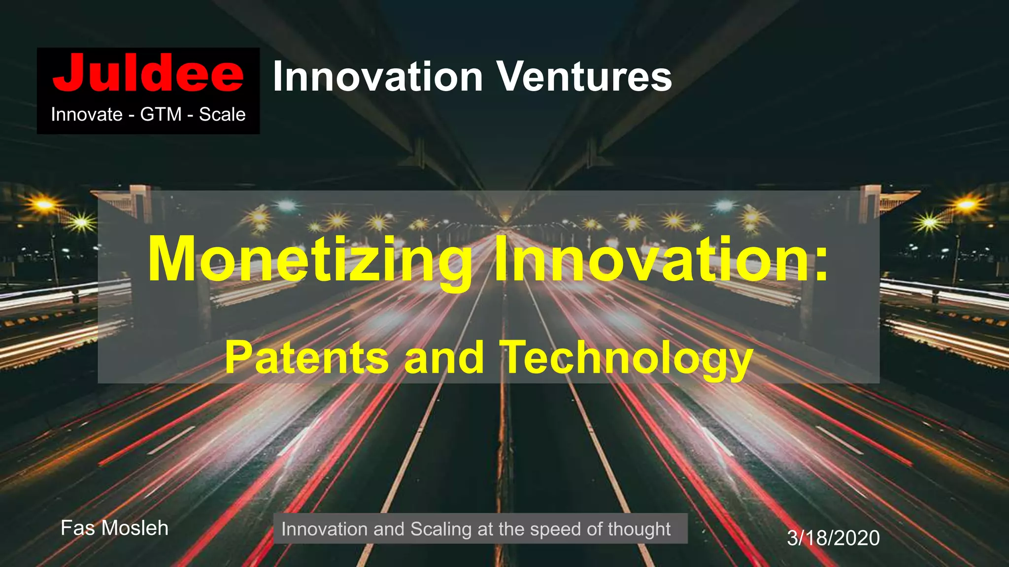 Juldee IP and tech monetization v4 by ex-Hewlett-Packard Director of IP ...