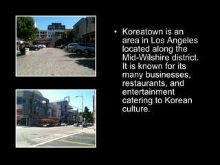 A visit to koreatown | PPT
