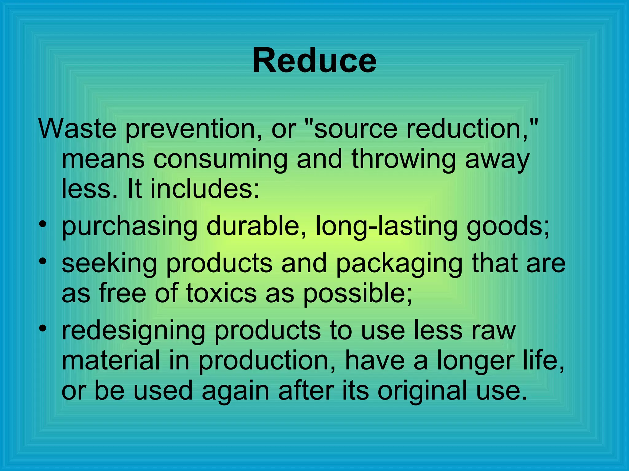 Recycle, Reuse and Reduce | PPT