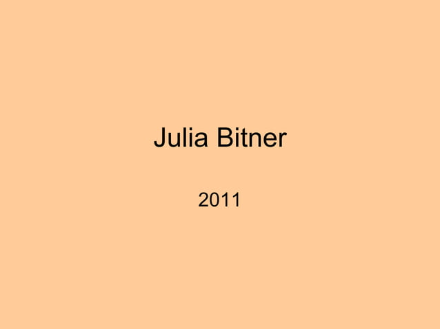 Julia bitner | PPT