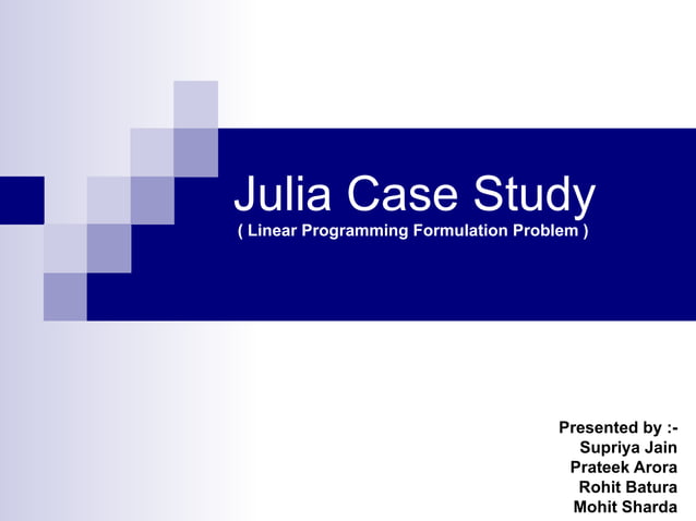 Julia case study | PPT