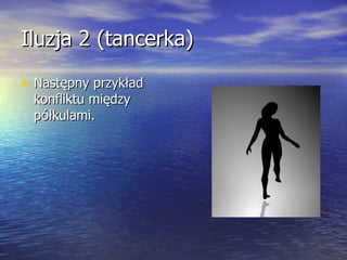 Julia froese iluzje optyczne | PPT