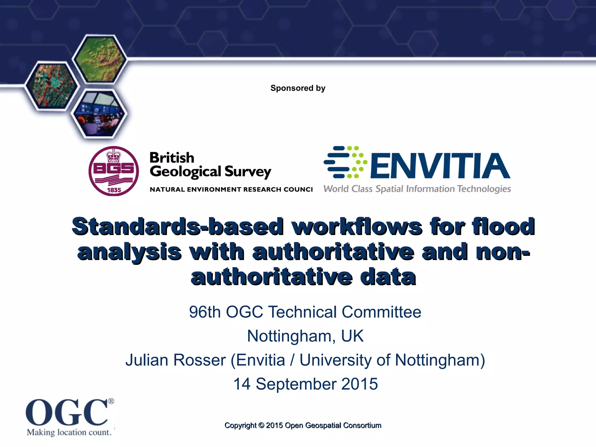 Standards-based workflows for flood analysis with authoritative and non ...