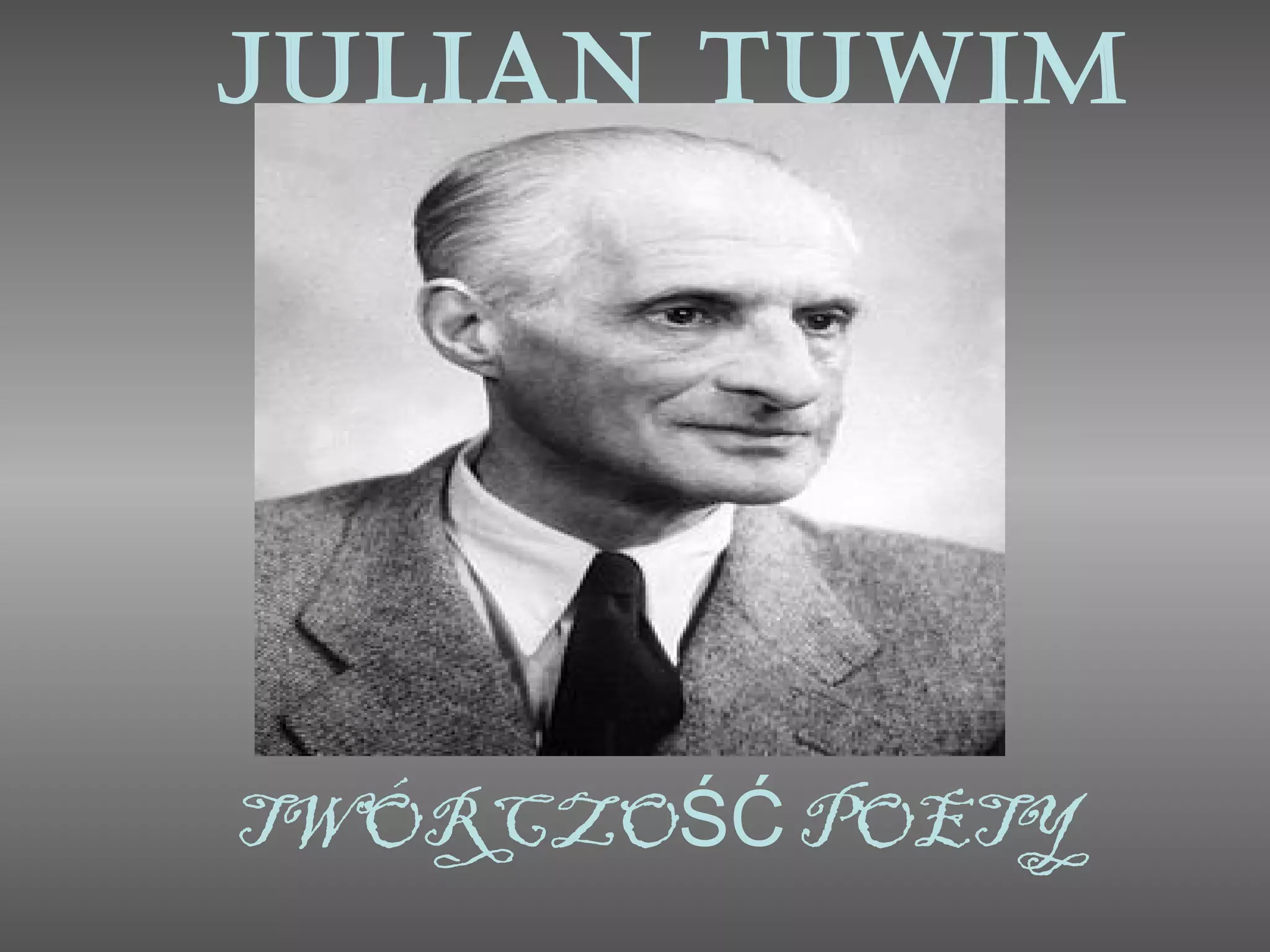 Julian tuwim prezentacja 2 | PPT