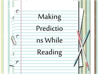 Making Predictions While Reading | PPTX