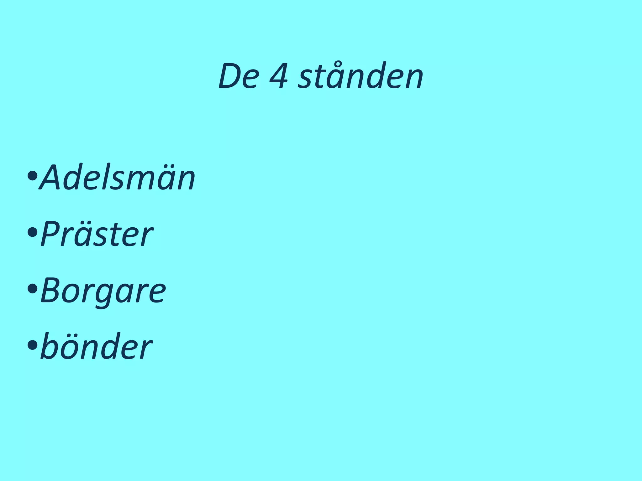 Julia R & Simon - de fyra stånden på medeltiden | PPTX