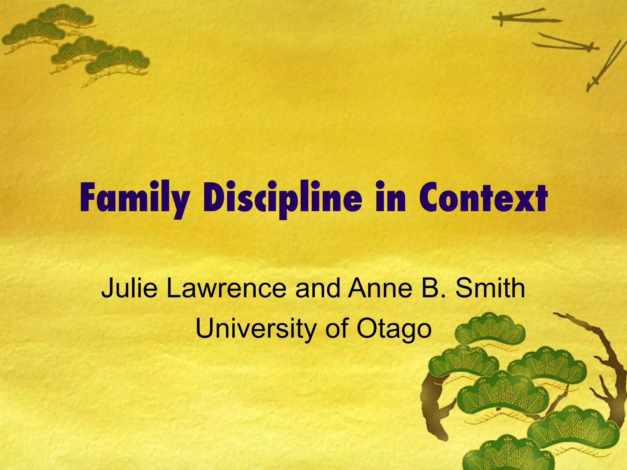 Julie Lawrence Anne Smith - Family Discipline In Context | PPT