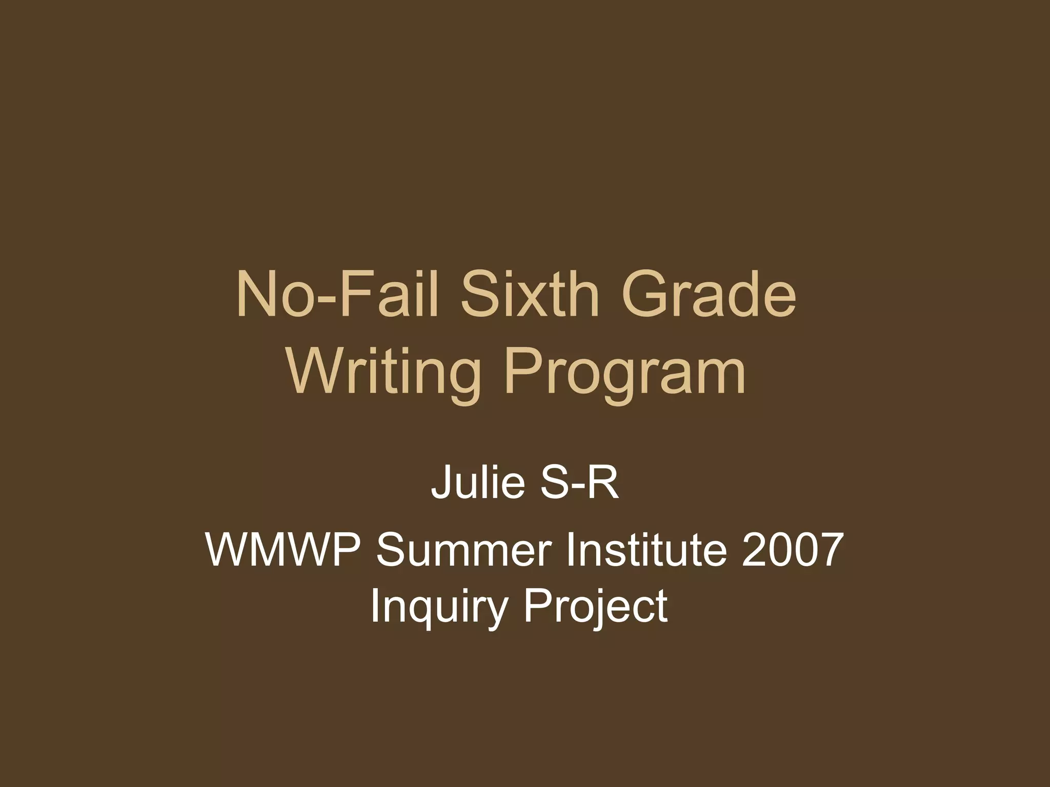 Julie No Fail Sixth Grade Writing | PPT