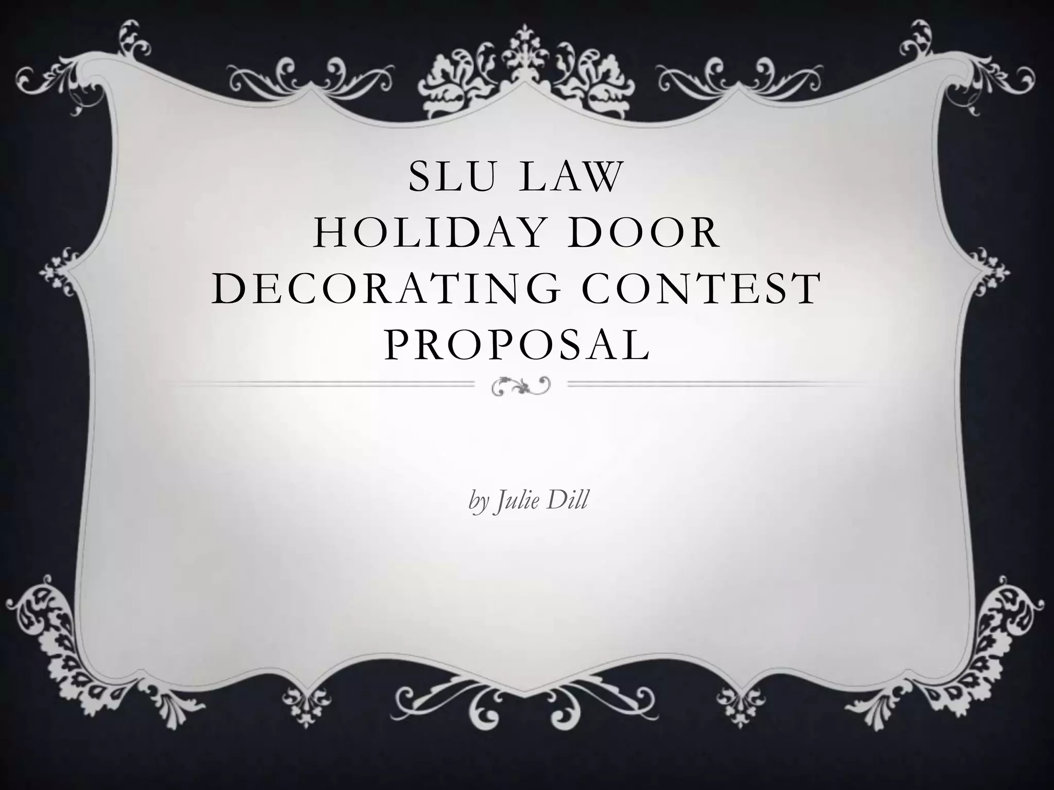 Julie dill's holiday door decorating proposal | PPT