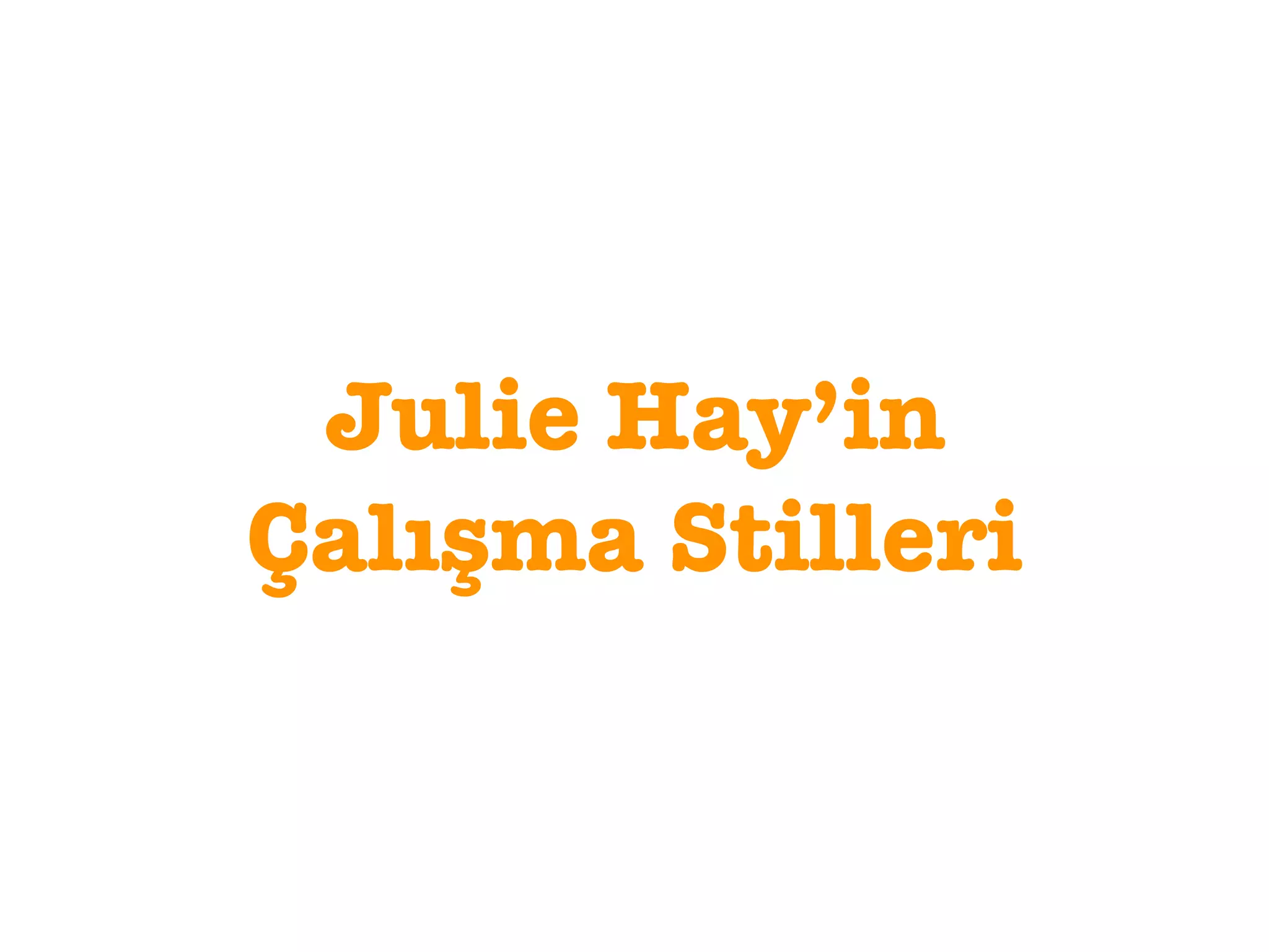 Julie Hay'in Çalışma Stilleri Atölye Çalışması-Scrum Master | PPT
