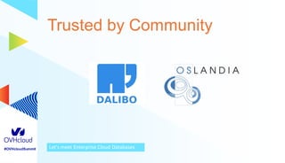 Introducing OVHcloud Enterprise Cloud Databases | PPT