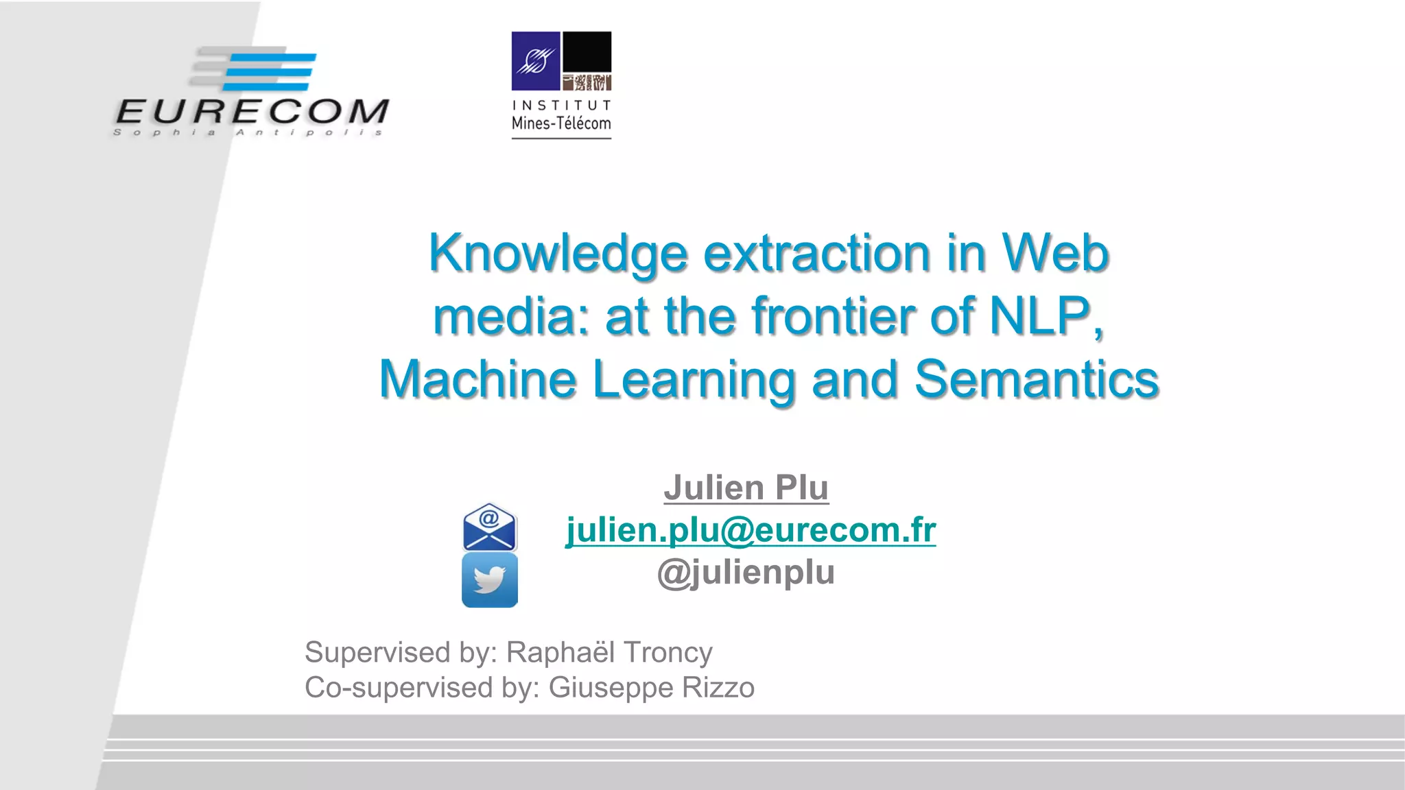 Knowledge extraction in Web media: at the frontier of NLP, Machine Learning and Semantics | PPT