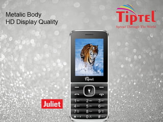 Tiptel Juliet mobile phone | PPT