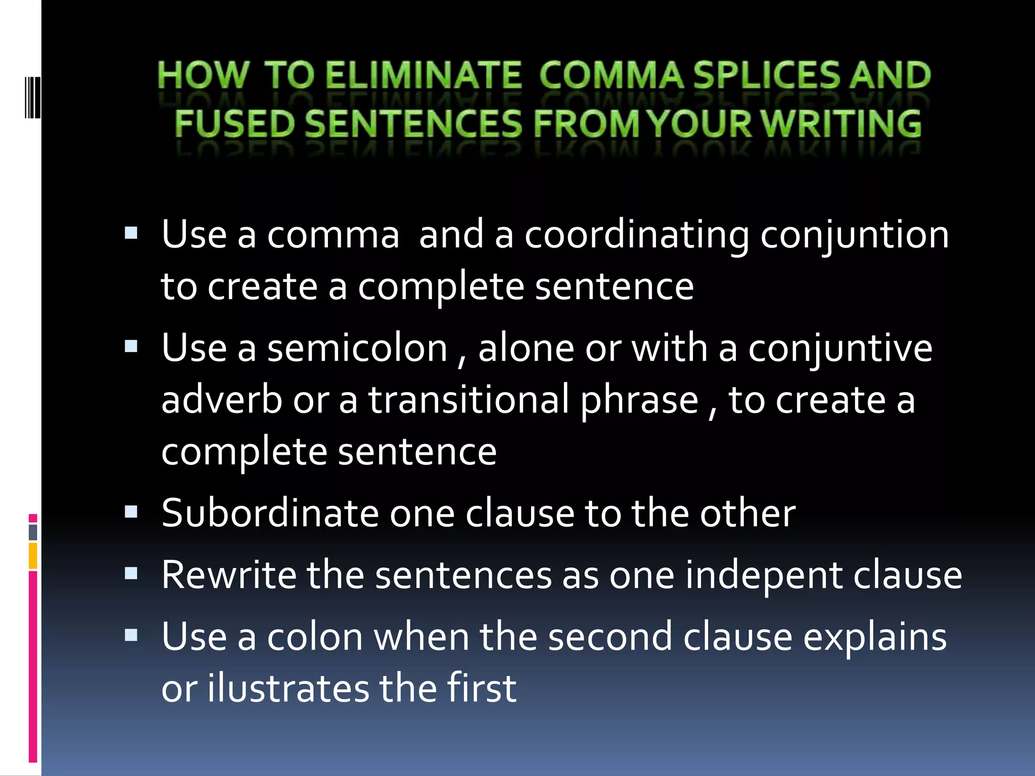 Julio banda comma splices | PPT