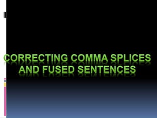 comma splices | PPT