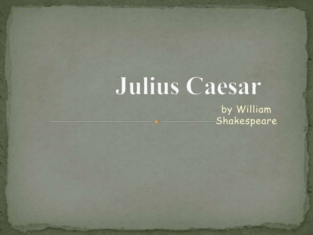 Juliuscaesar | PPTX