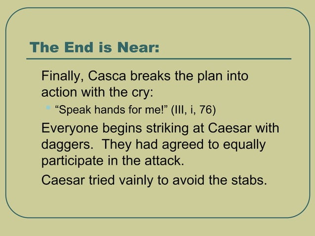 Julius caesar act 3 ppt | PPT | Death, Injury, or Military Conflict ...