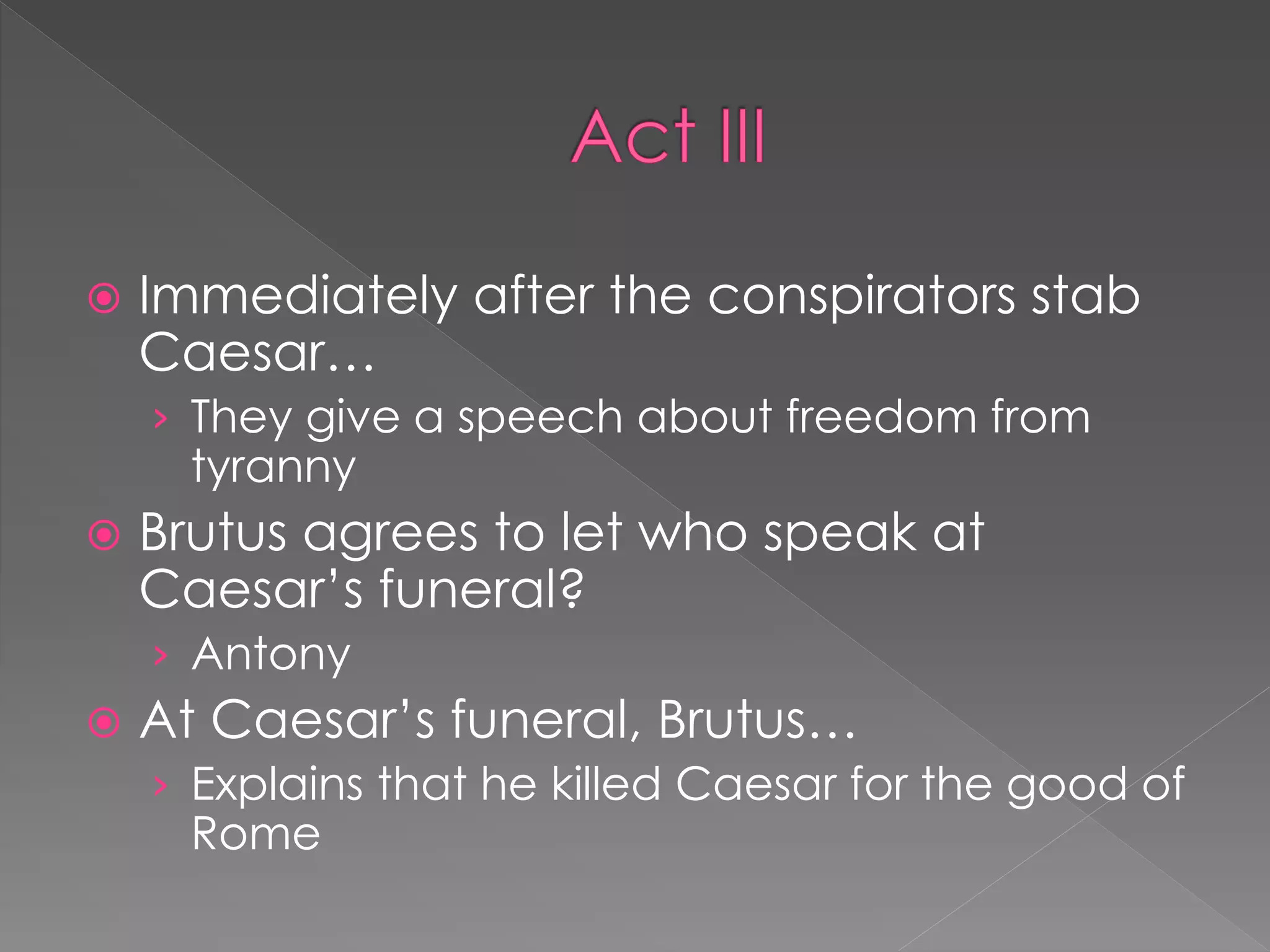 Julius caesar acts 1 3 review | PPTX