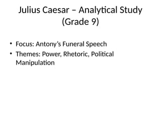 Julius_Caesar_Grade9_Analytical_Presentation.pptx