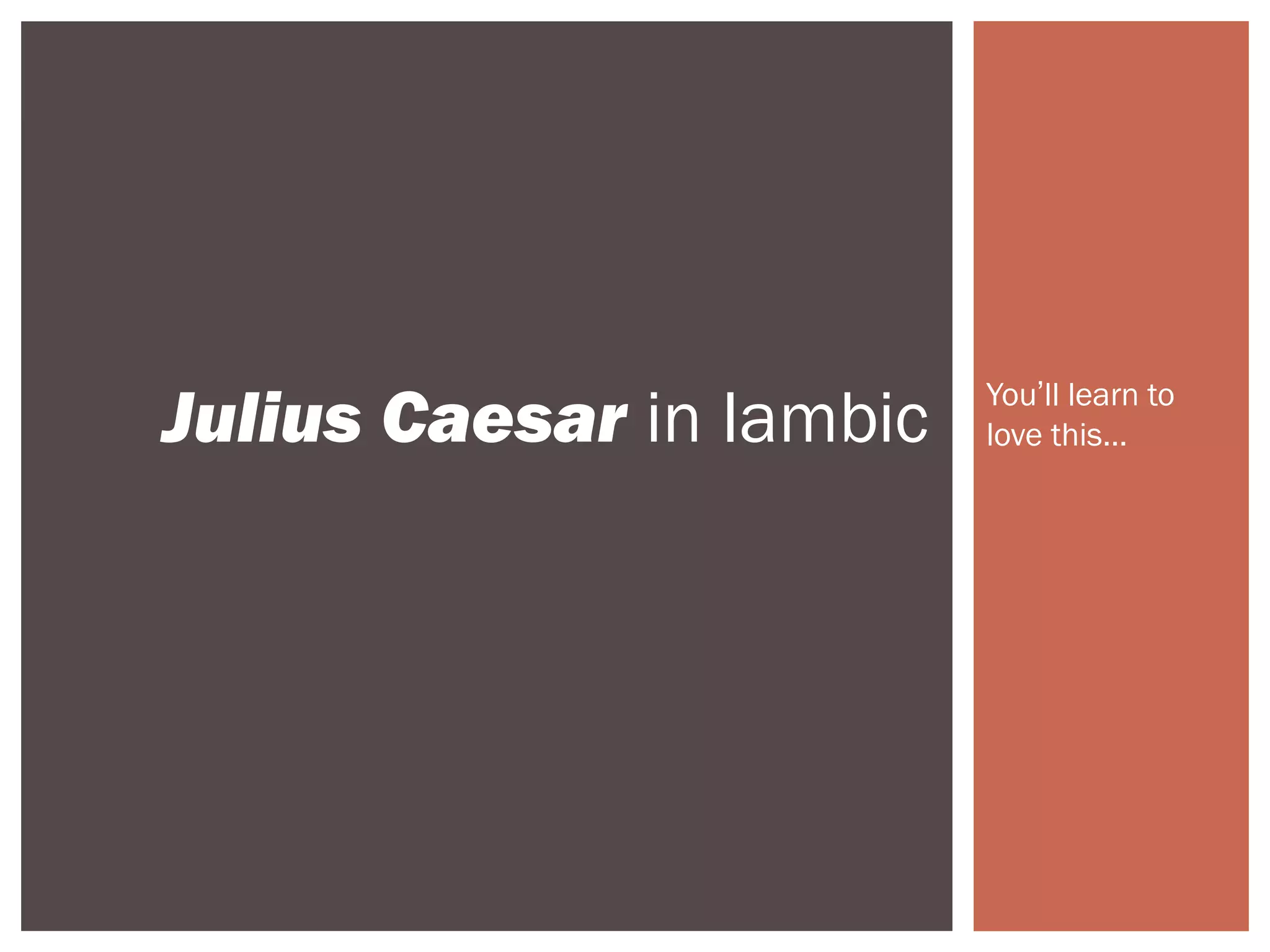 Iambic Pentameter - Julius Caesar | PPT
