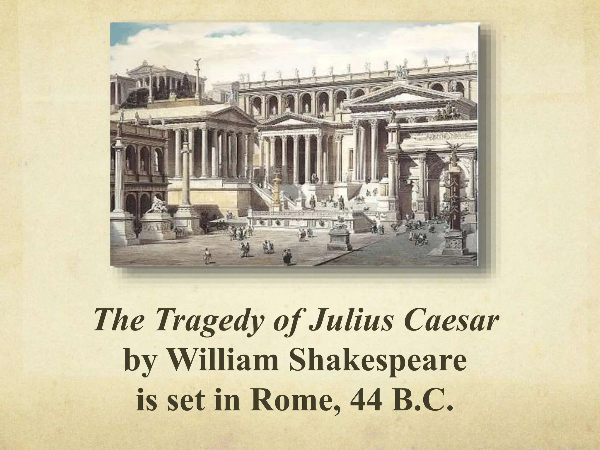 JuliusCaesarShakespearePowerPoint-1.pptx