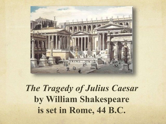 JuliusCaesarShakespearePowerPoint-1.pptx