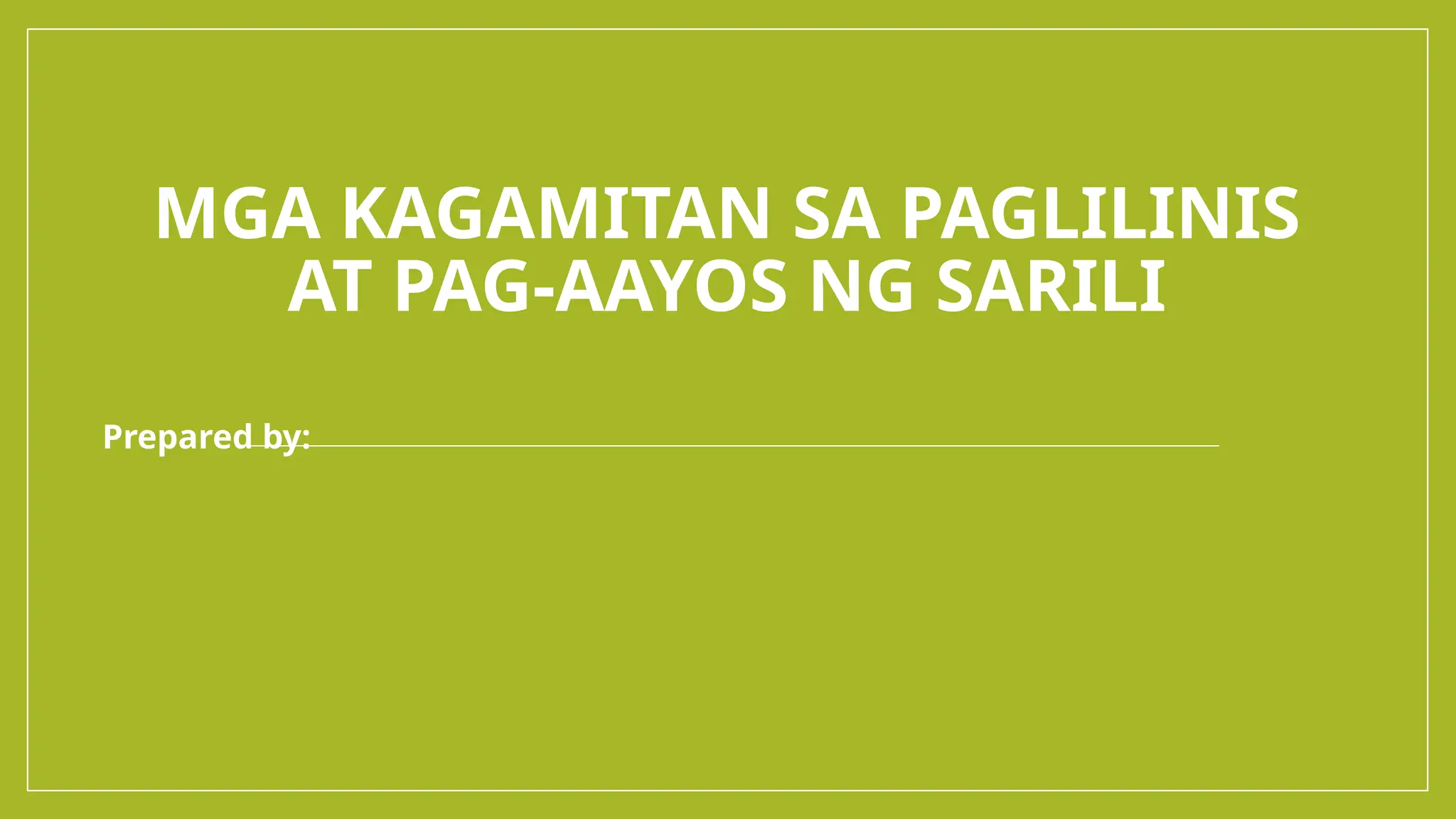 Julius COT Mga Kagamitan sa Paglilinis ng Sarili.pptx