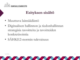 Julkisen hallinnon tiedonhallinta myllerryksessä | PPT