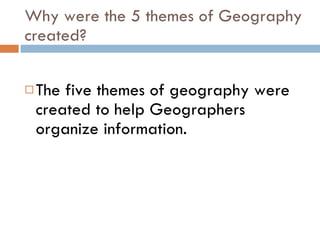 July 15 introduction to 5 themes of geography | PPT