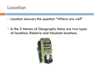 July 15 introduction to 5 themes of geography | PPT