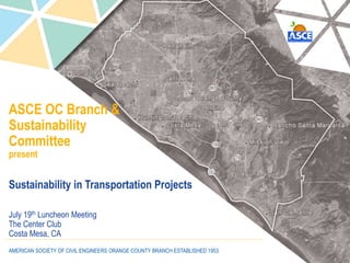 ASCE OC Sustainability in Transportation Presentation Part 1 | PPT