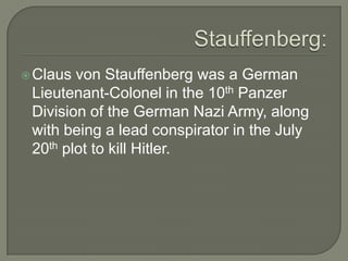 July 20 1944, the Plot to Kill Hitler | PPTX