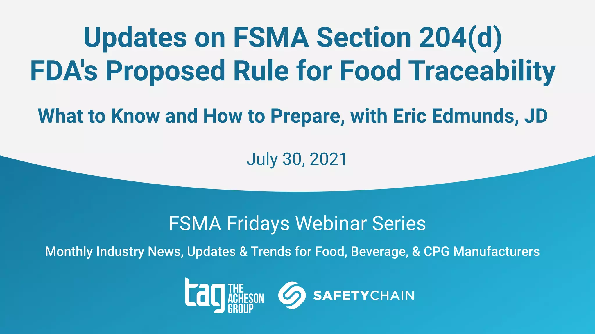 FSMA Fridays: Updates on FSMA Section 204(d) FDA’s Proposed Rule for ...