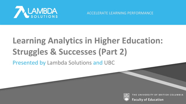 Learning Analytics In Higher Education: Struggles & Successes (Part 2) | PPT